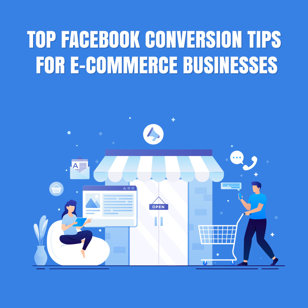 Top Facebook Conversion Tips for E-commerce Businesses - AdPlify Blog